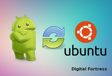 Wireless File Transfer between Android and Ubuntu - Digital Fortress